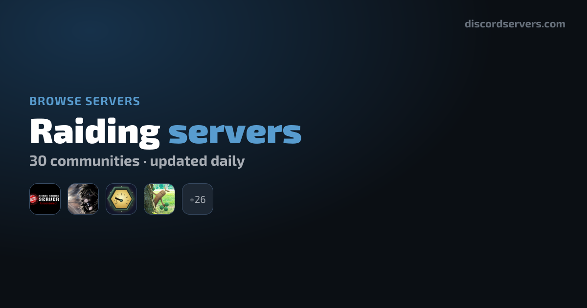 Raiding Discord Servers - Find Raiding Communities | DiscordServers